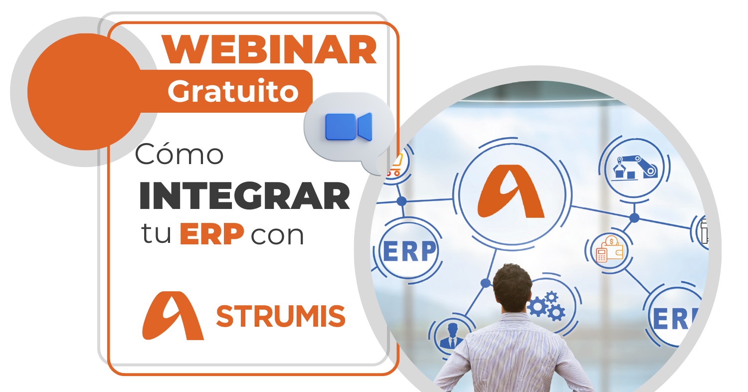 Webinar Cómo integrar tu ERP con STRUMIS